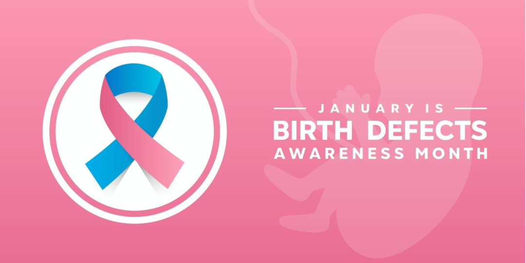 Birth Defects Awareness Month: What Families Should Know